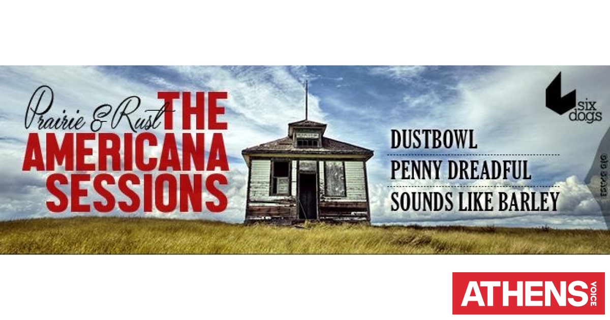 Dustbowl + Penny Dreadful + Sounds Like Barley στο six d.o.g.s | Athens ...